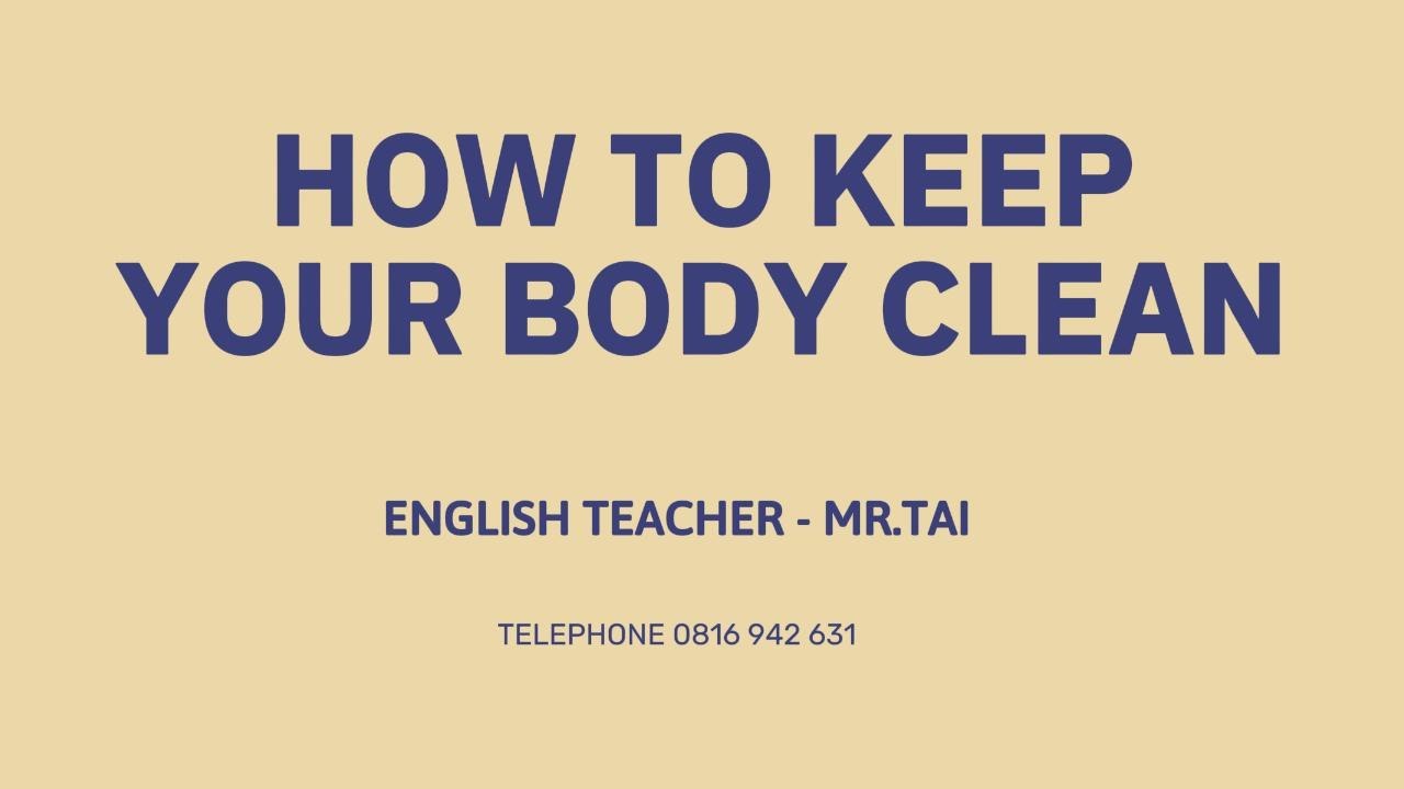 Merilot English HOW TO KEEP YOUR BODY CLEAN - YouTube