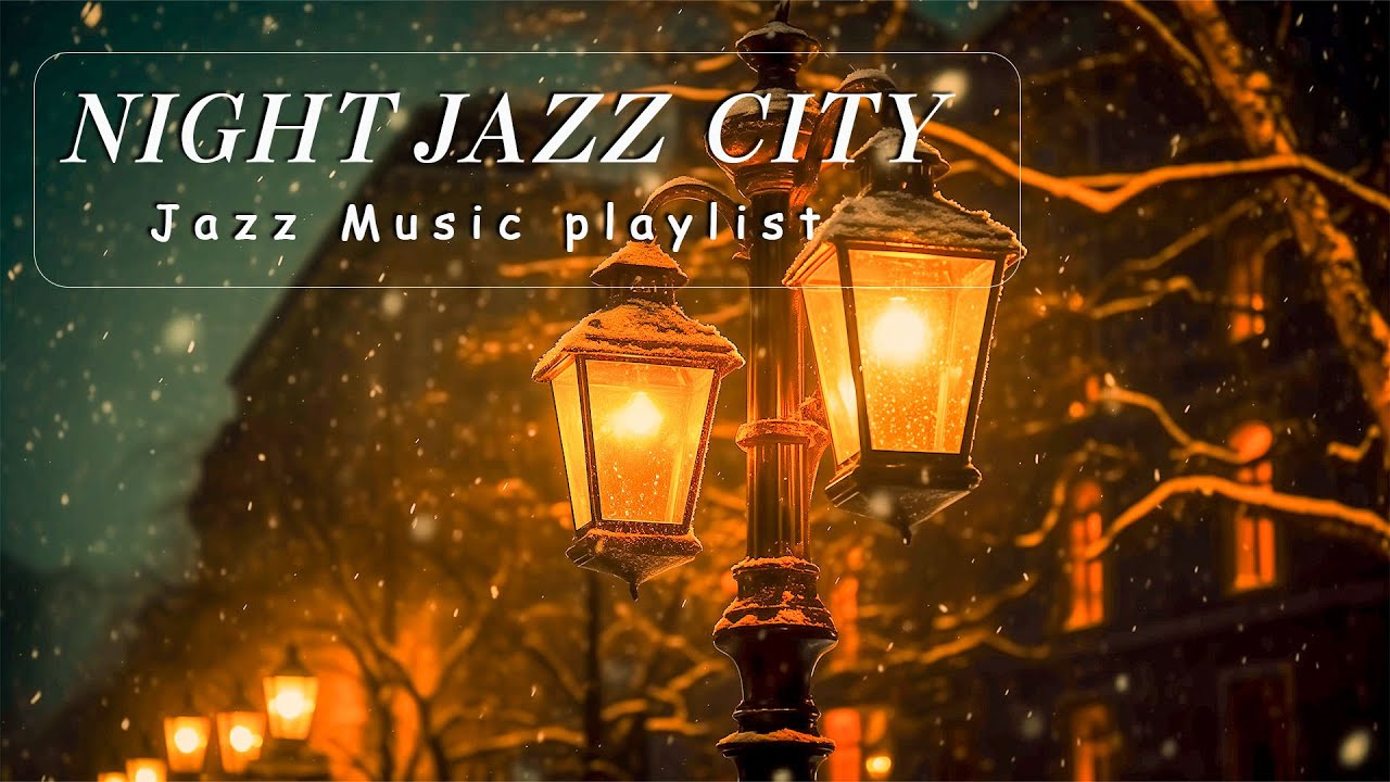 Night Jazz Under the City Lights Soothing Jazz Music for Stress Relief ...