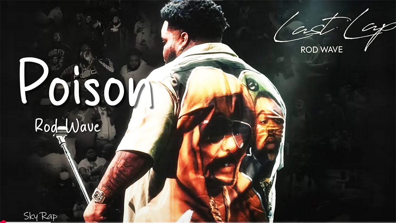Rod Wave - Poison (Lyrics) - YouTube