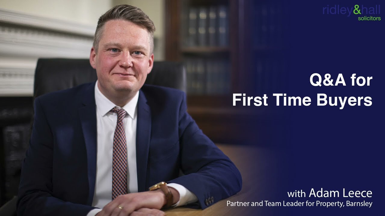 Q&A for First Time Home Buyers with Adam Leece - Ridley & Hall ...