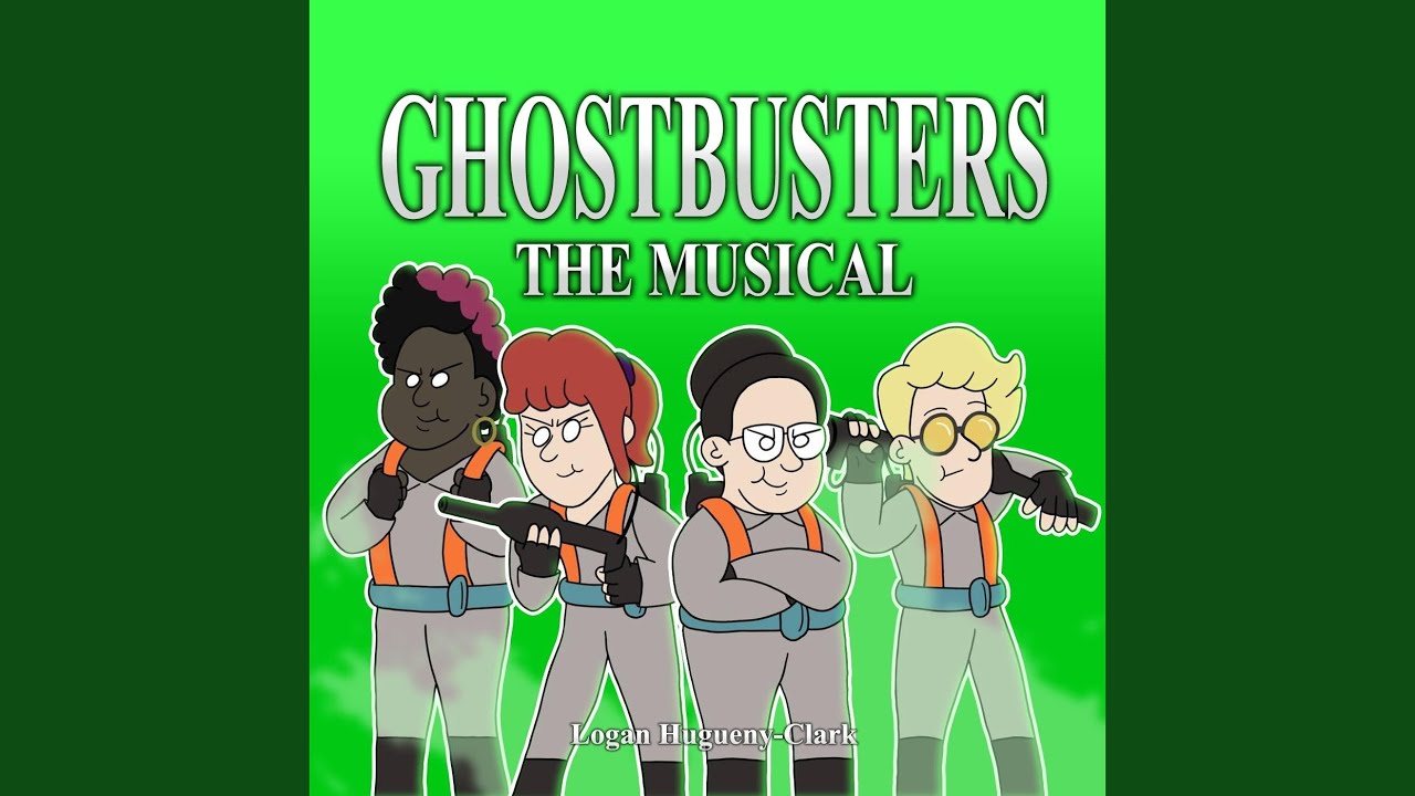 Ghostbusters the Musical - YouTube