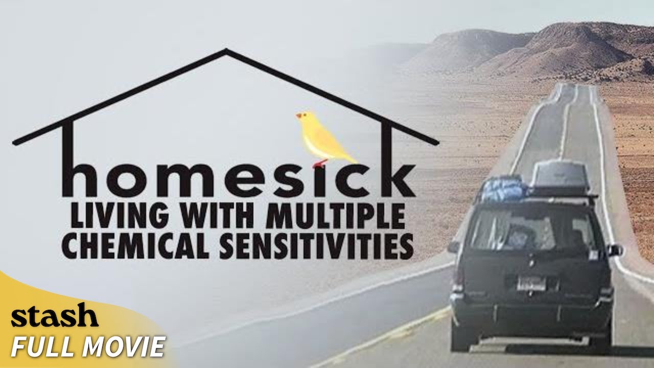 Homesick: Living with Multiple Chemical Sensitivities | Documentary ...