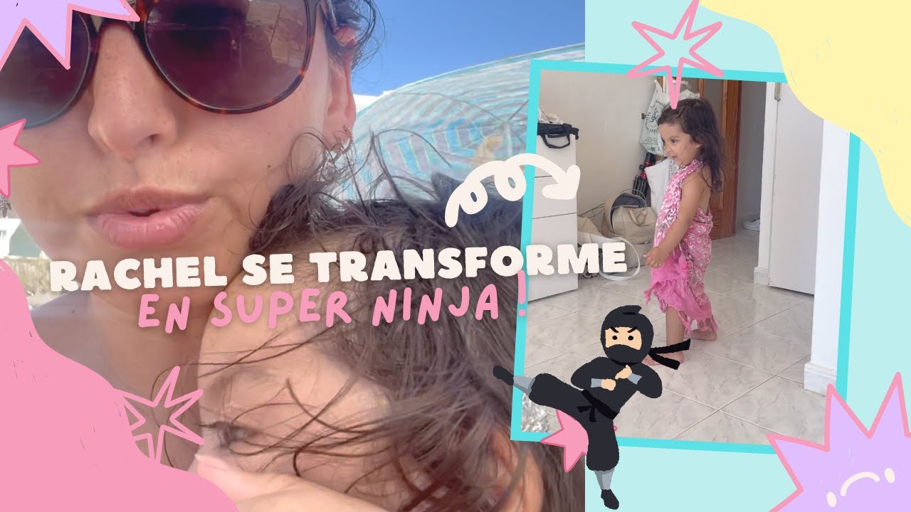 RACHEL SE TRANSFORME UN NINJA ET NE VEUT PLUS S'HABILLER ! - YouTube