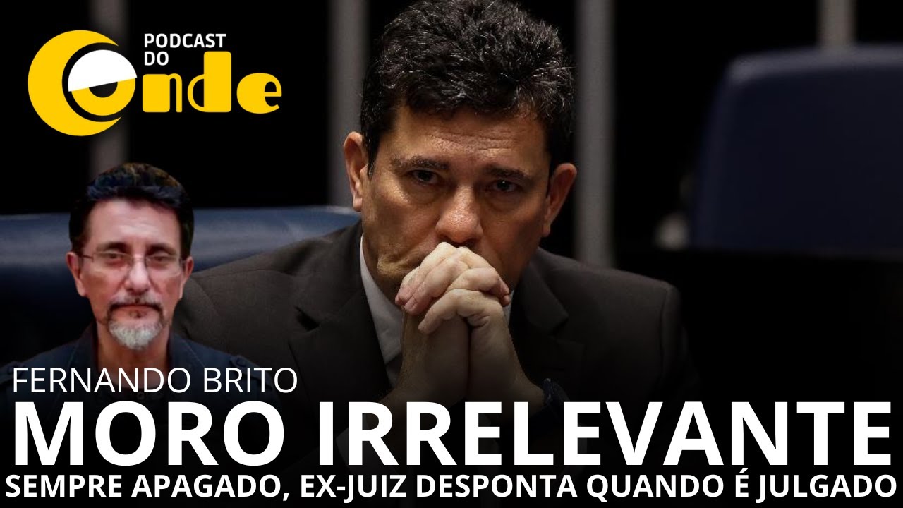 A irrelevância de Sérgio Moro, com Fernando Brito - YouTube