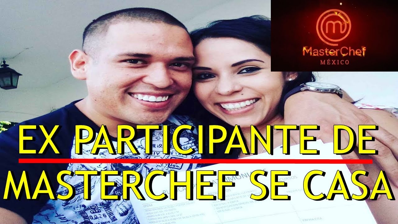 Exparticipante de Masterchef México REAPARECE y SORPRENDE con BODA ...