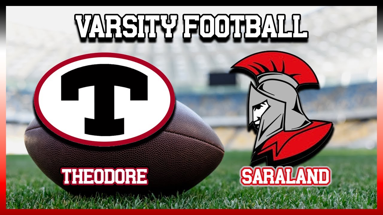 (Varsity Football) Theodore High School v. Saraland High School - YouTube