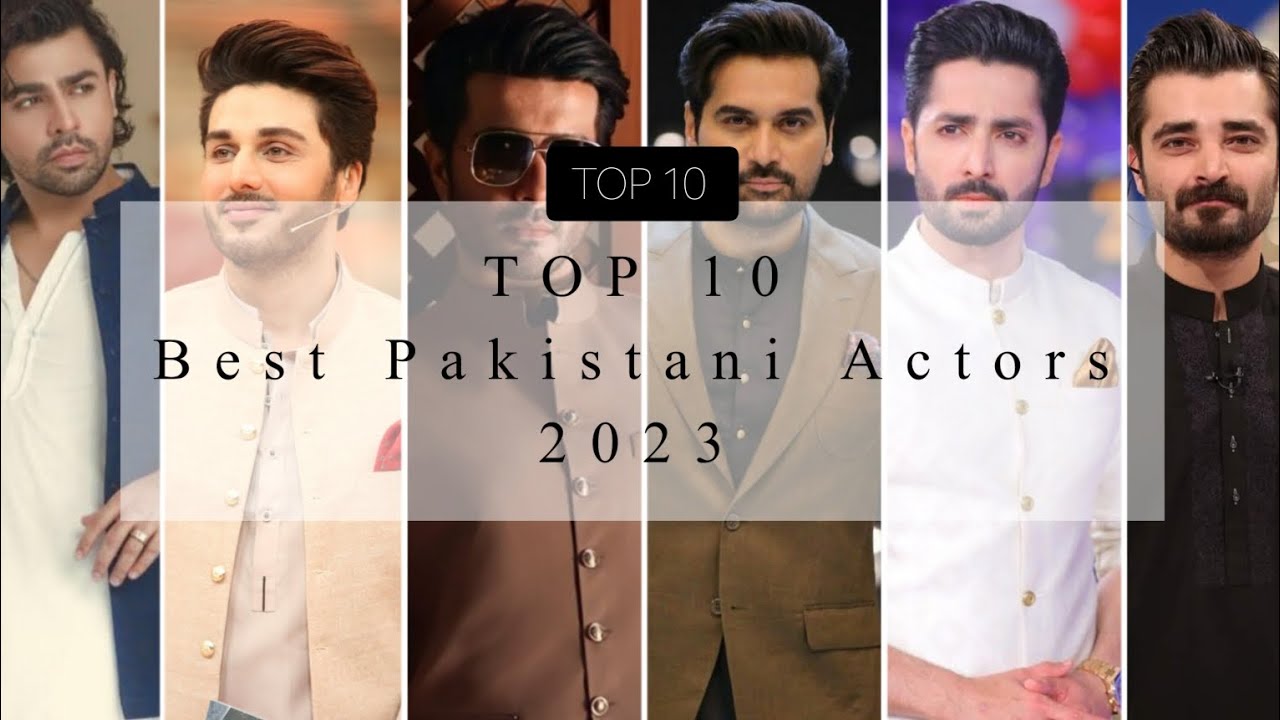 Top 10 Best Pakistani Actors 2023 #youtube #pakistan - YouTube