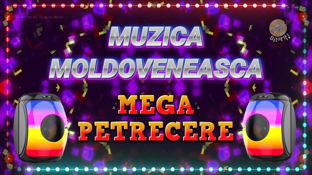 MUZICA MOLDOVENEASCA - Colectie / Cea mai Frumoasa Muzica de Petrecere ...
