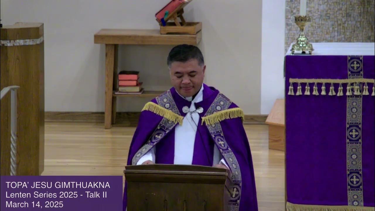 TOPA’ JESU GIMTHUAKNA Lenten Series 2025 - Talk II Fr. Robert Kimpu March 14, 2025 - YouTube