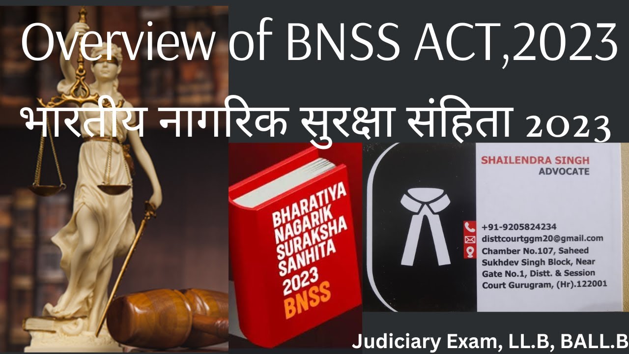 Overview on BNSS ||The Bharatiya Nagarik Suraksha Sanhita 2023||भारतीय ...