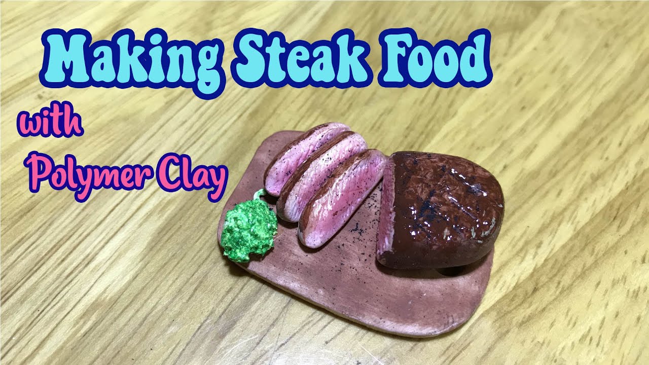 [DIY] Making Steak Beef Mini - Polymer Clay Tutorial | Làm bít tết từ ...