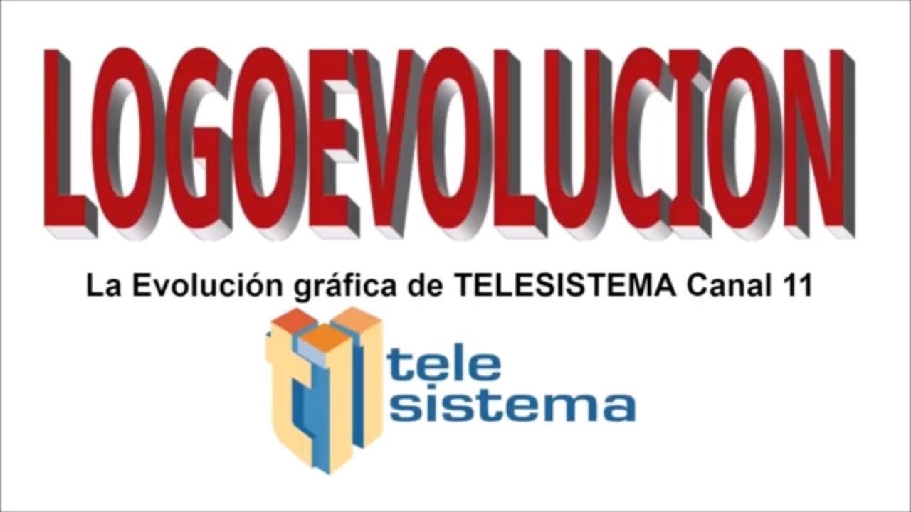 Logo Evolucion : La Evolución Grafica de Telesistema Canal 11 (1974 ...