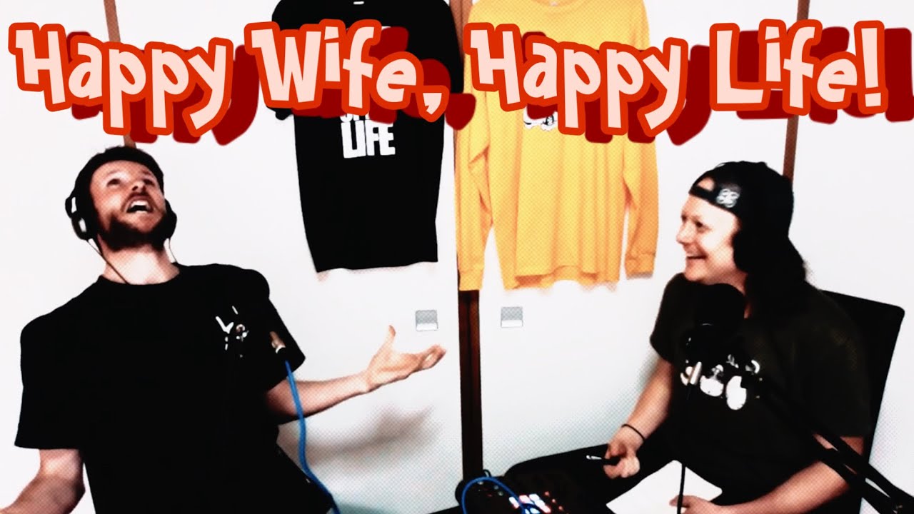 109. Happy Wife, Happy Life! - YouTube