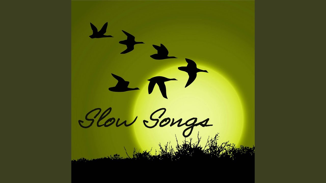Quiet Best Slow Songs YouTube quiet-best-slow-songs-youtube