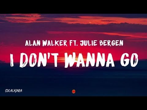 Alan Walker - I Don't Wanna Go (Lyrics) ft. Julie Bergan - YouTube