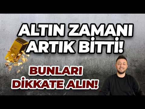 ALTIN ZAMANI ARTIK BİTTİ! DİKKATE ALIN, DÖNÜŞ YOK!