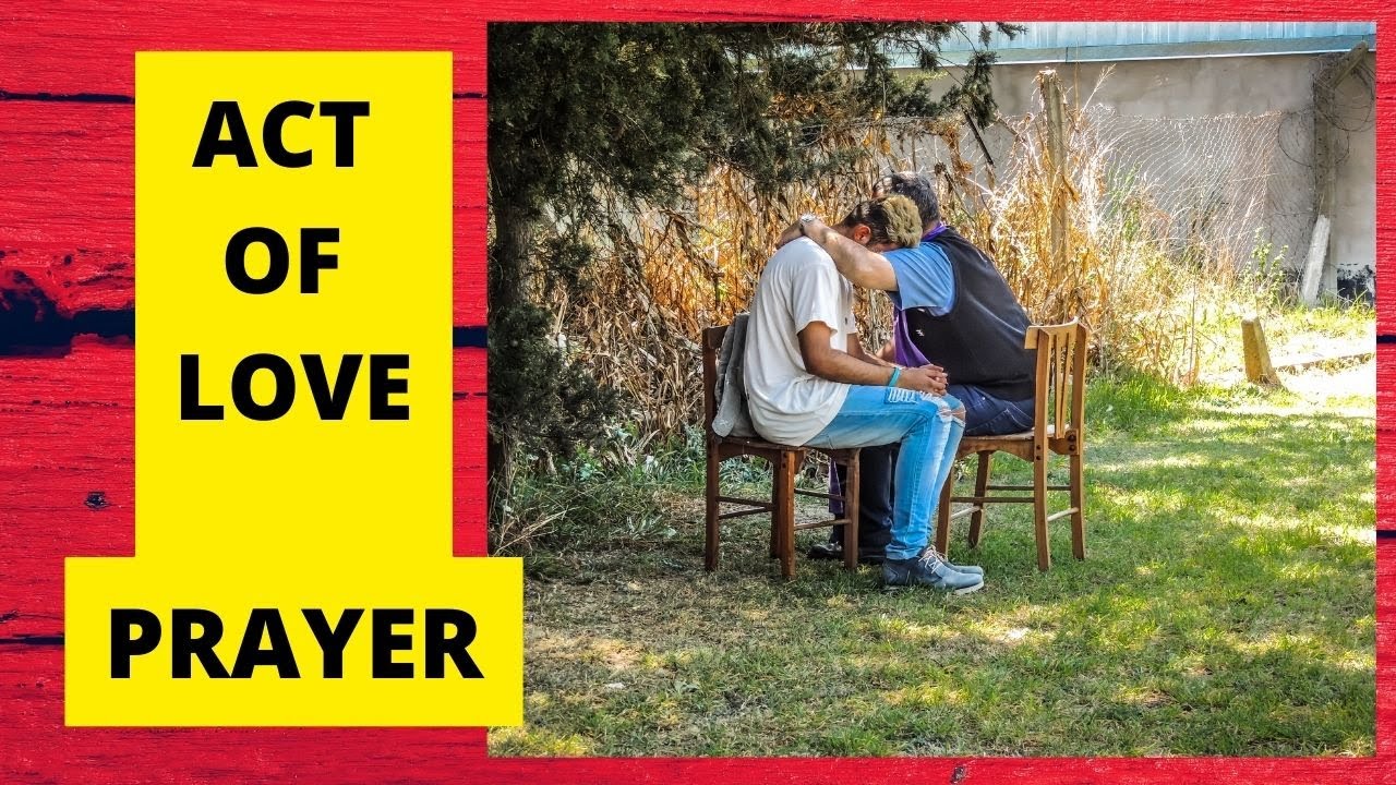 Prayer to be more LOVING [Act of LOVE] - YouTube