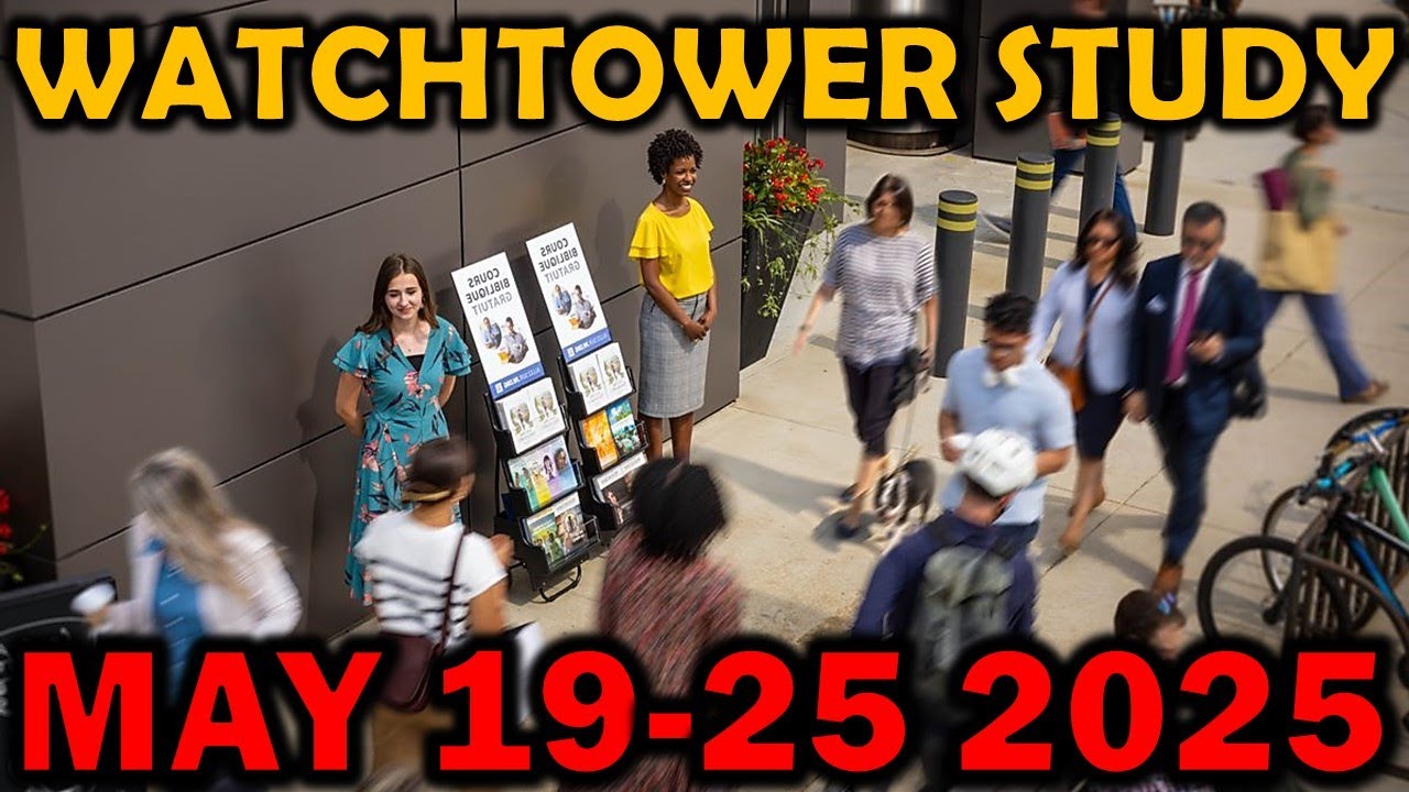 JW Weekend Meeting-WATCHTOWER STUDY FOR THIS WEEK May 19-25 2025 - YouTube