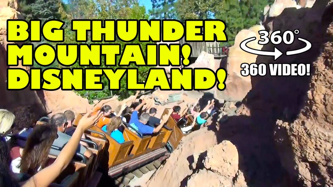 Big Thunder Mountain 360 Degree VR POV Disneyland California Roller ...