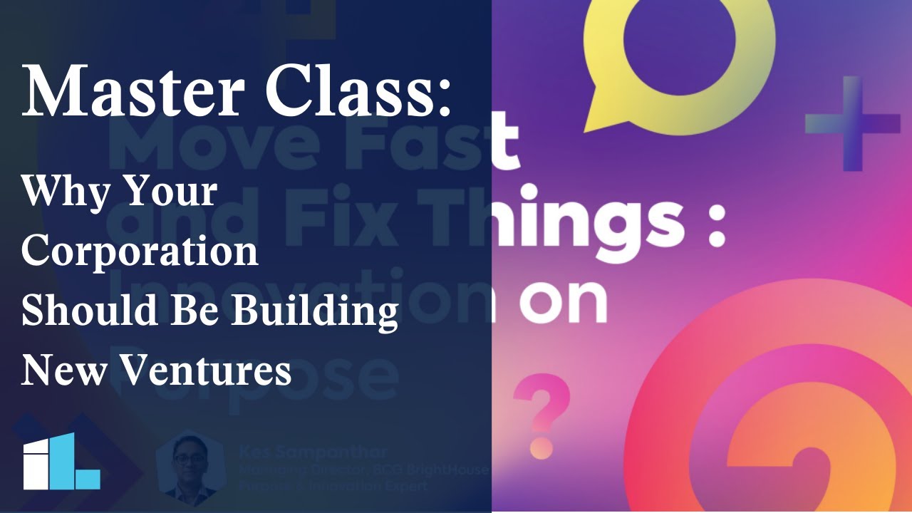 Master Class: Move Fast and Fix Things -Innovation on Purpose - YouTube