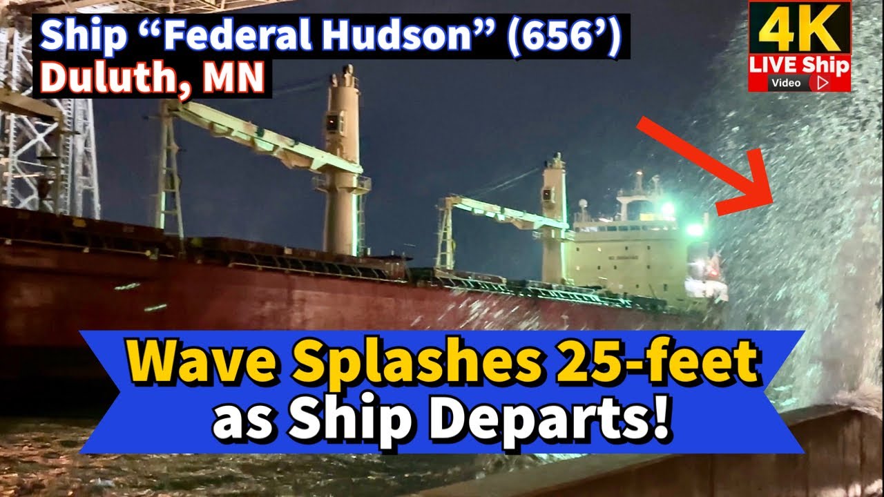 ⚓️Wave Splashes 25-feet as Ship Departs! Federal Hudson in Duluth, MN ...