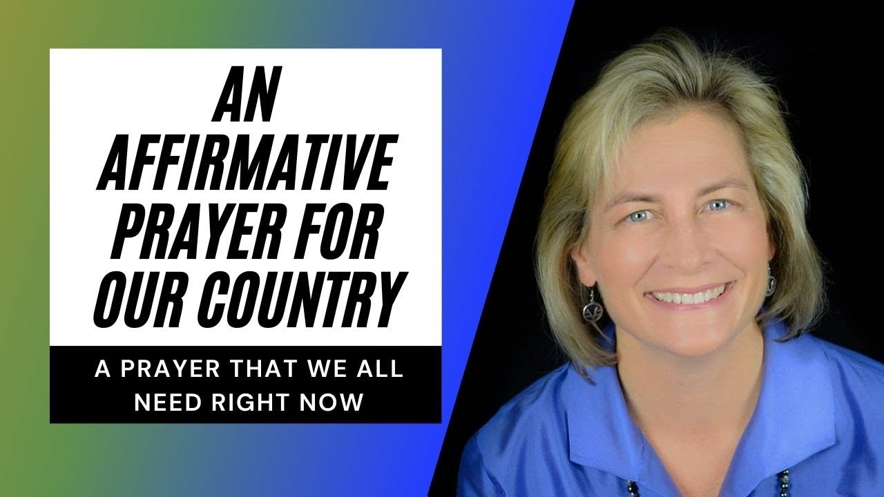 An Affirmative Prayer for Our Country - Karen Fry - YouTube