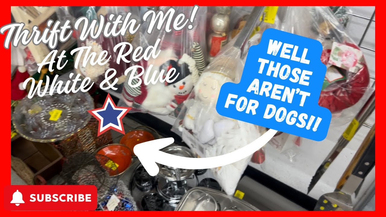 THRIFT WITH ME FOR RESALE AT WORLD THRIFT: A RED WHITE & BLUE STORE ...