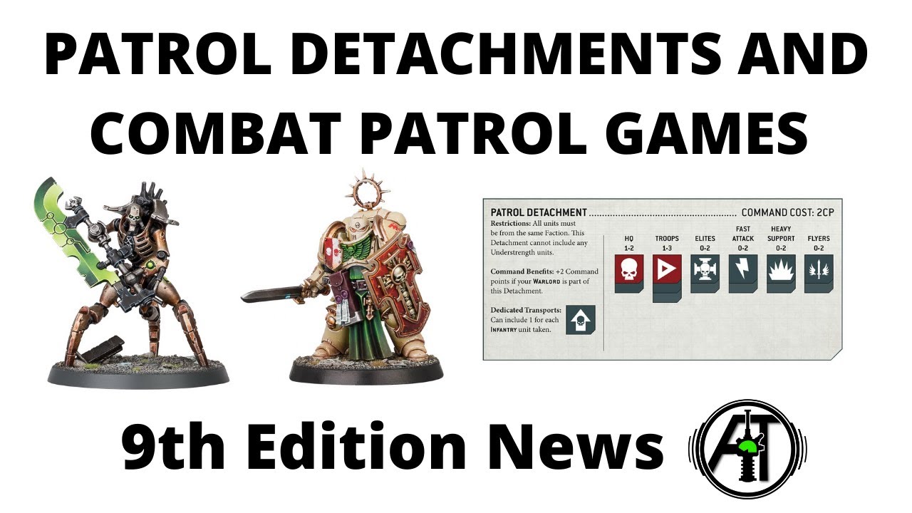 Patrol Detachment and Combat Patrol Details - 9th Edition News - YouTube