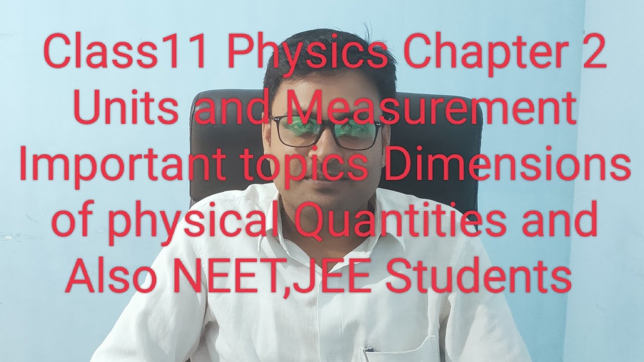 Important topics for class XI physics and also NEET ,JEE. DIMENSIONS OF ...