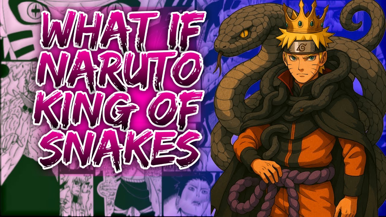 What If Naruto King Of Snakes || - YouTube
