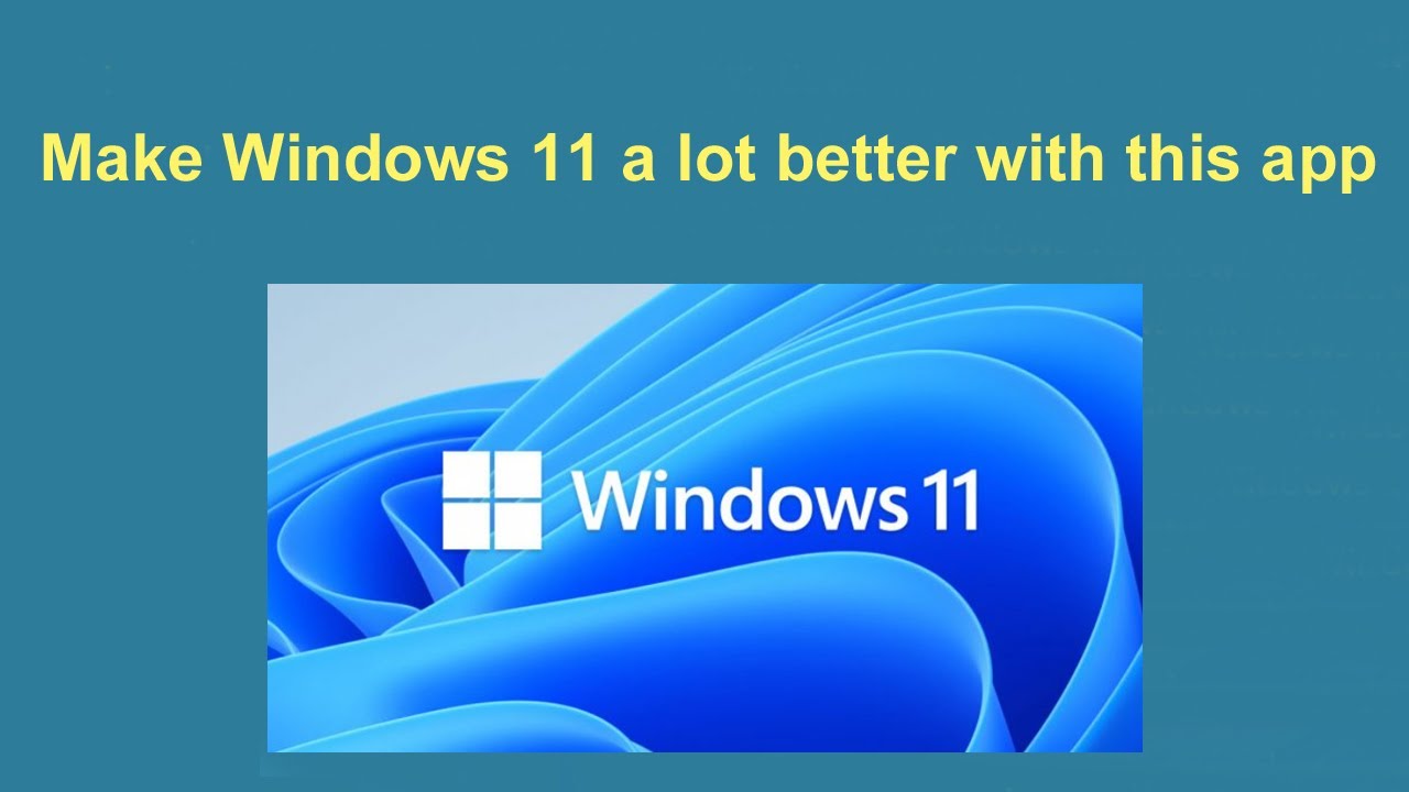 Make Windows 11 a lot better with this app - YouTube