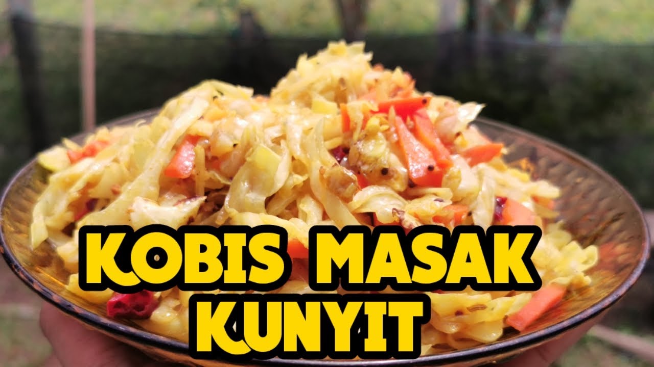 KOBIS MASAK KUNYIT I CABBAGE COOKED WITH TURMERIC. #kobis #kunyit # ...