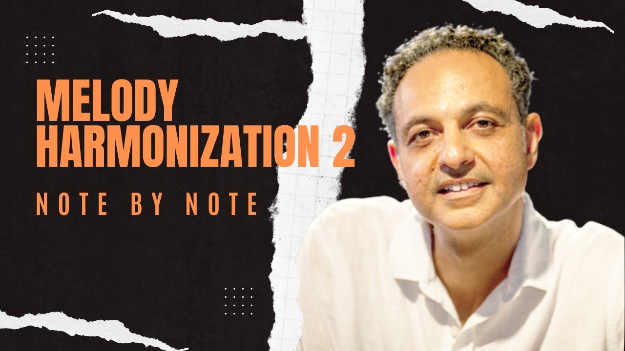 Melody Harmonization 2 - Note by Note - Step by Step - YouTube