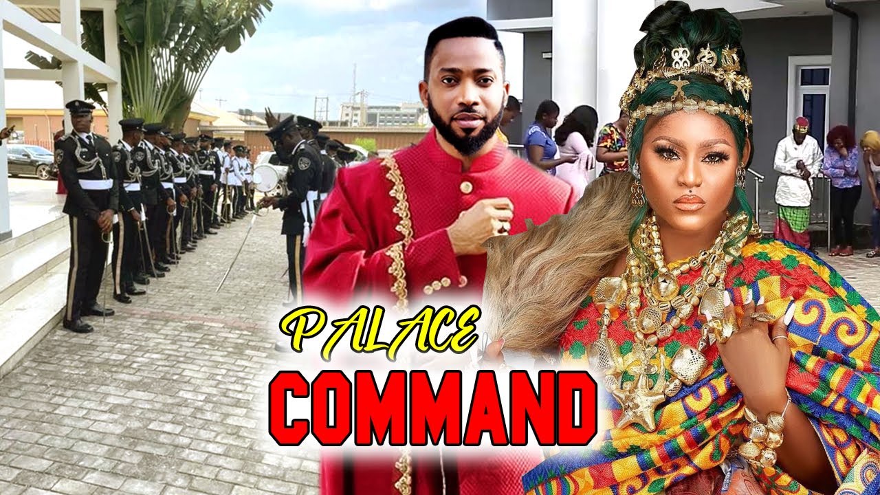 Palace Command (COMPLETE NEW MOVIE)- Destiny Etiko & Frederick Leonard ...