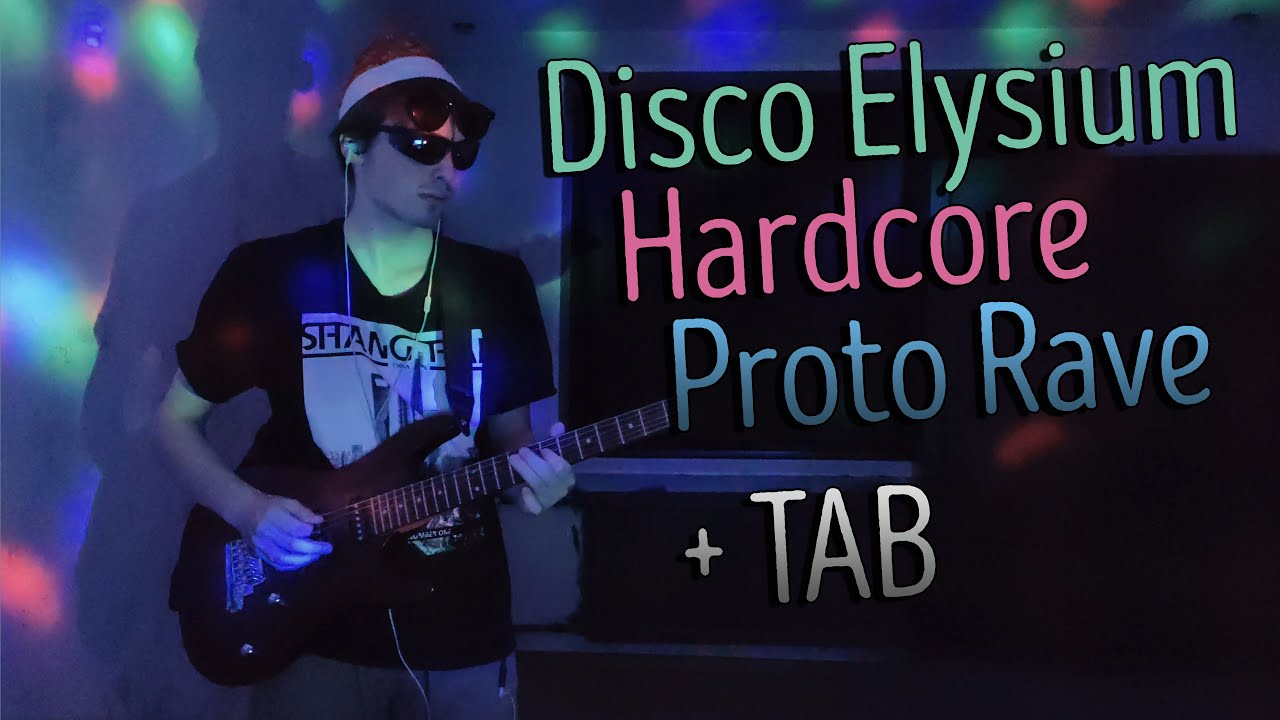 /TAB/ Disco Elysium OST - Hardcore Proto Rave Кавер - YouTube