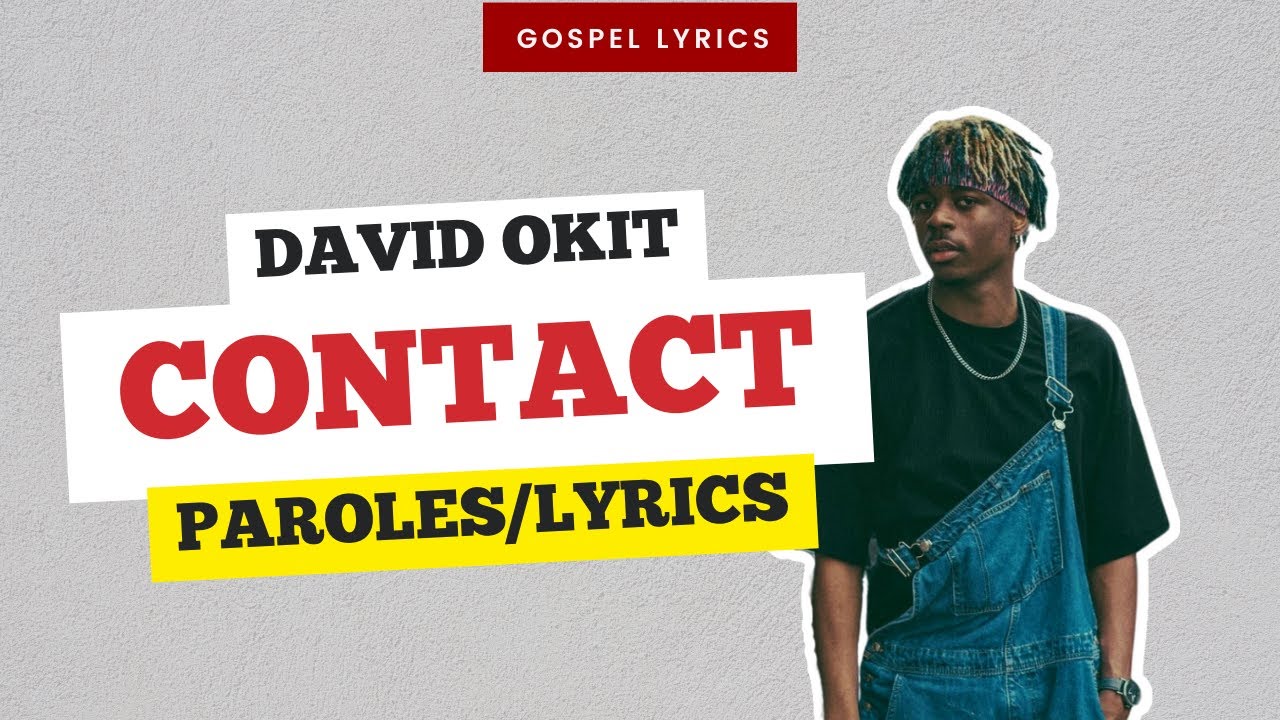 David Okit - Contact (Paroles) - YouTube