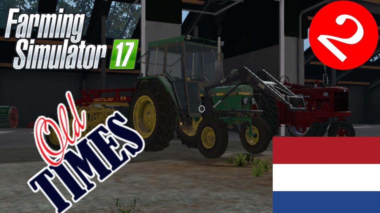 FS17 - Old Times - #2 (dutch) - YouTube