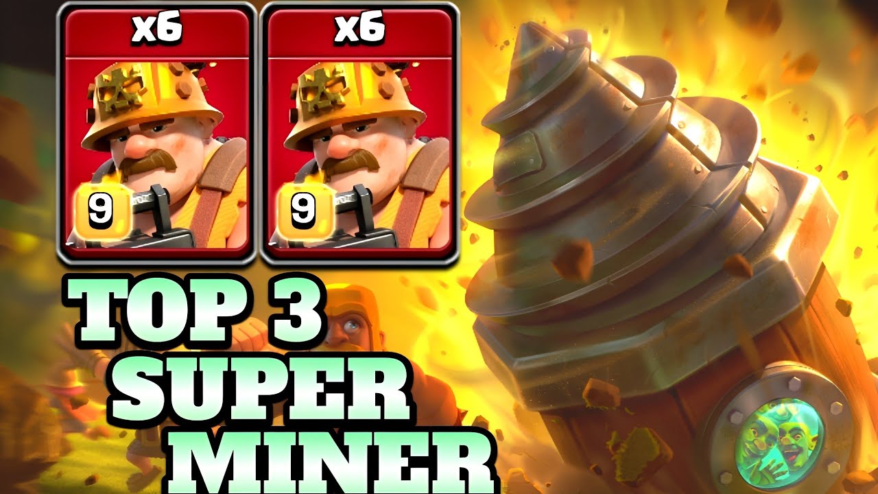 Best Top 3 Super Miner Th15 Attack Strategy 2023!! Super Miner Attack Strategy Town Hall 15 ...