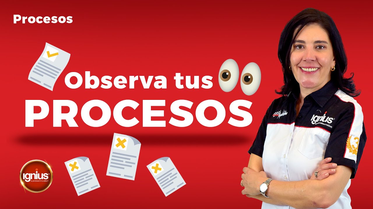 Mejora de Procesos | OBSERVA TUS PROCESOS (Verdadero) | Desarrollo y ...