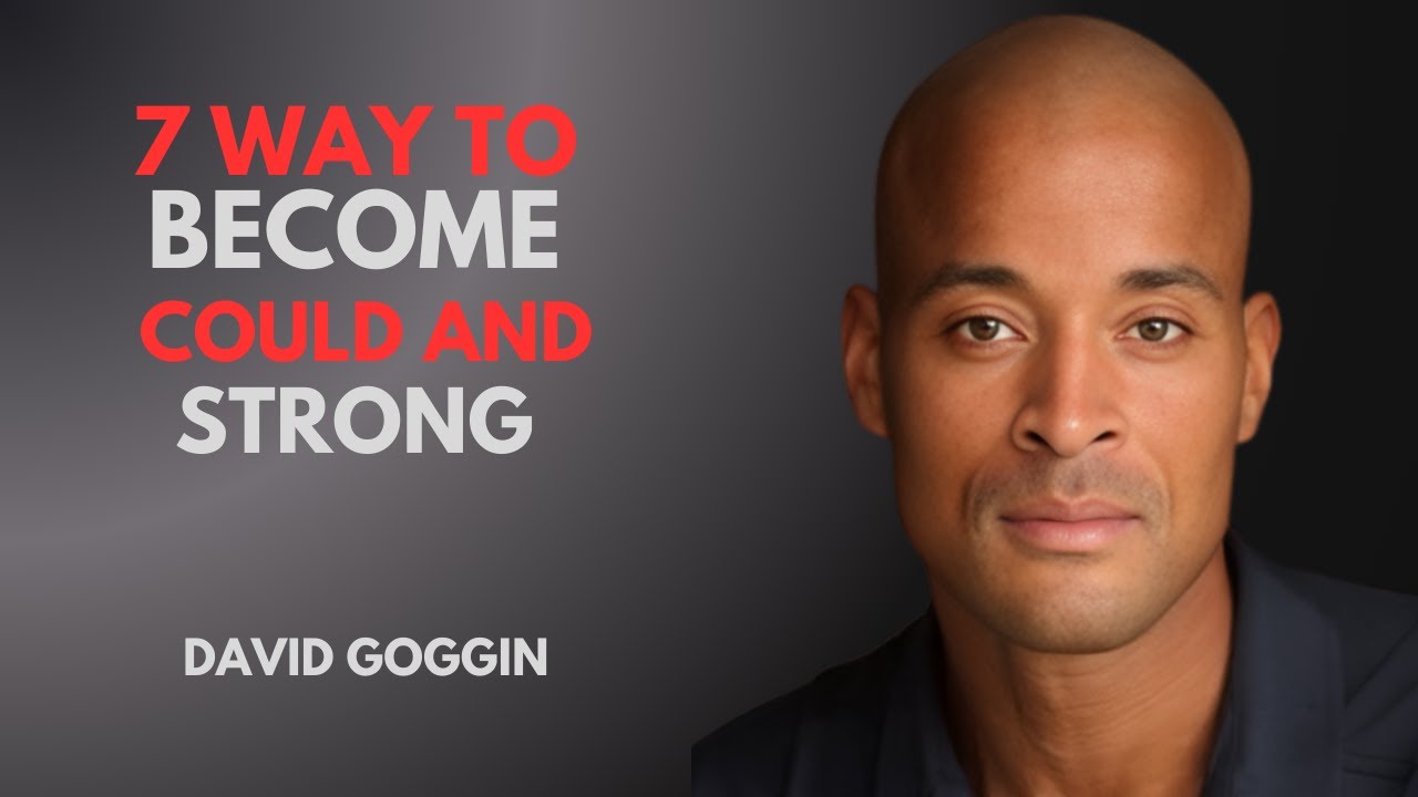 7 way to become cold and strong - Most Powerful speech by David Goggin ...