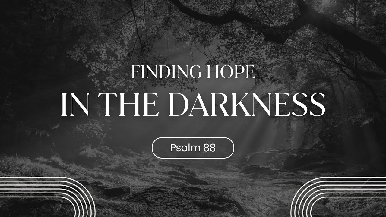 Finding Hope in the Darkness - YouTube