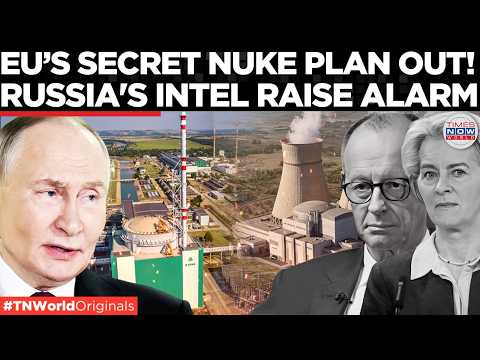 'EUROPE GOING NUCLEAR': Moscow Issues Stark Warning Reveals EU's Hidden Bomb Plan! | World News