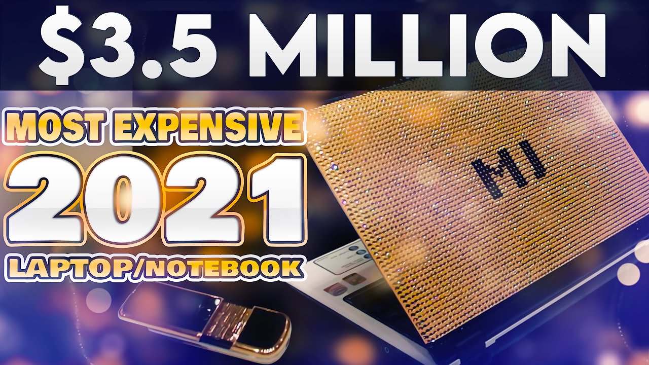 The Most Expensive Laptop In The World