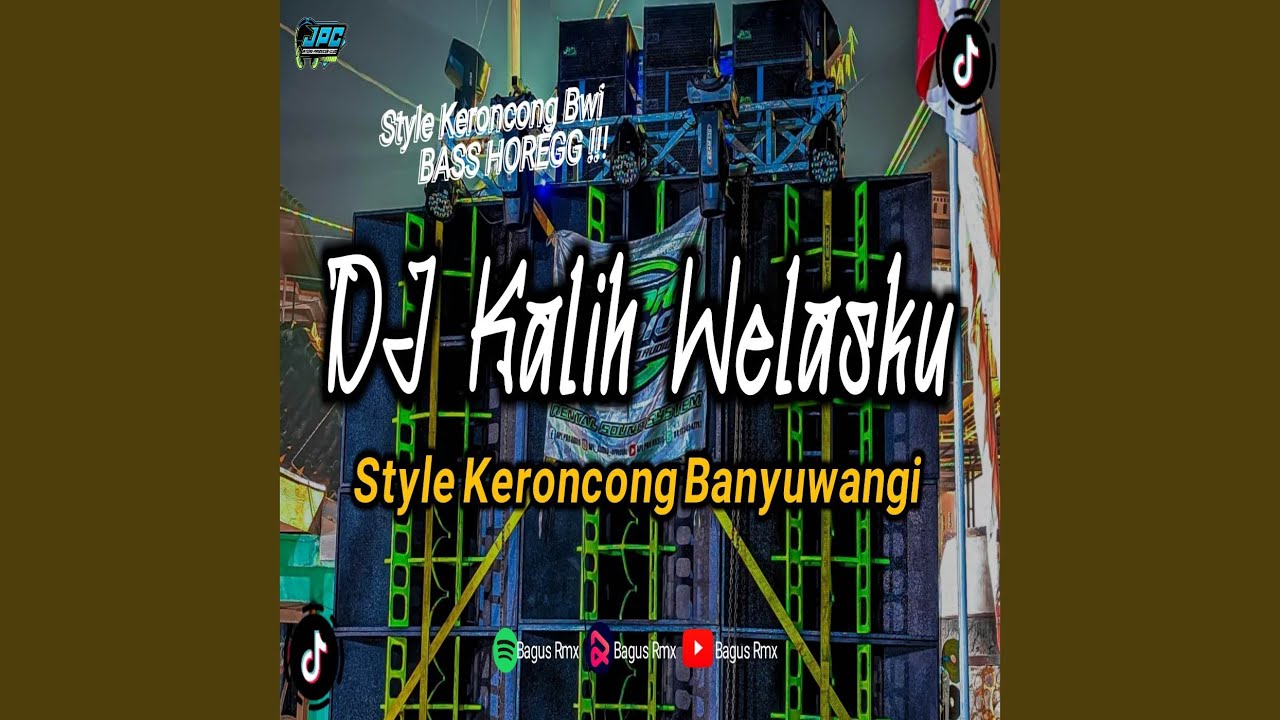 Dj Kalih Welasku Banyuwangi Style Bass Aluss Youtube Music