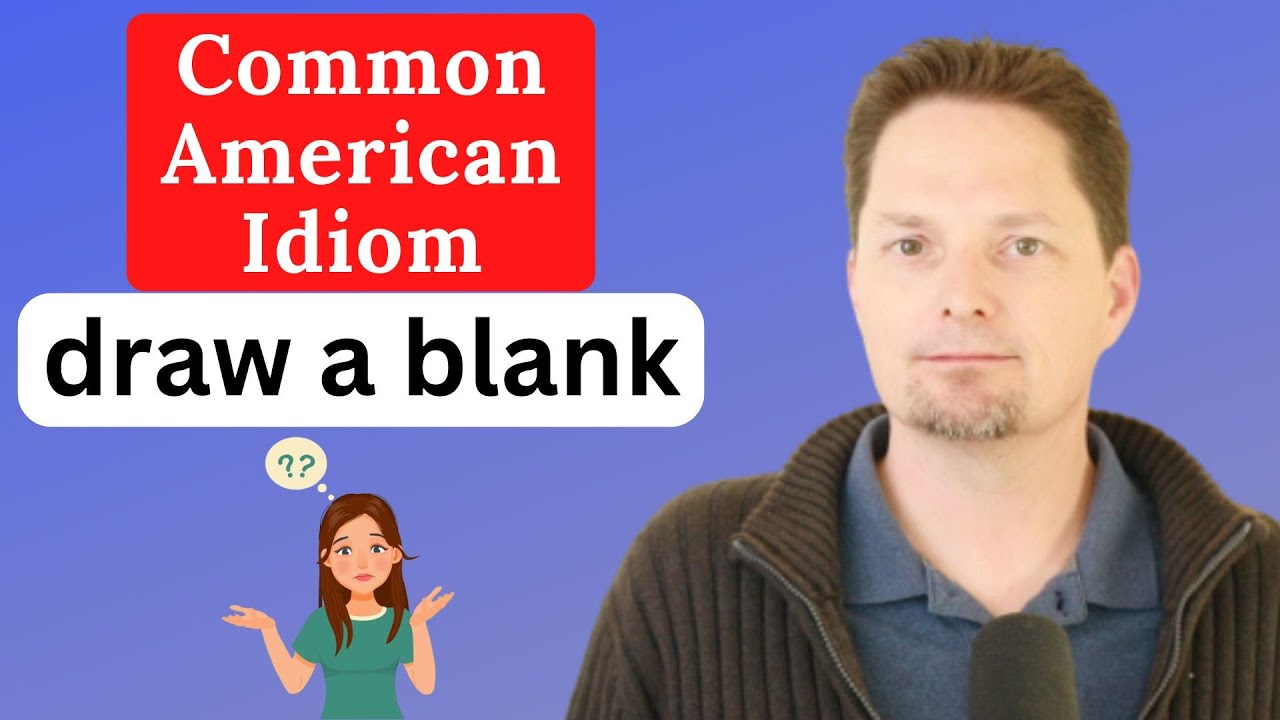 AMERICAN EXPRESSION / DRAW A BLANK / REAL-LIFE AMERICAN ENGLISH ...