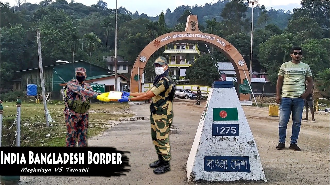 তামাবিল বর্ডার | India Bangladesh Border | Friendship Gate | Dawki ...