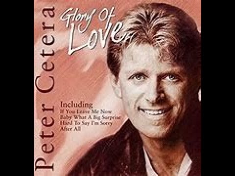 Peter Cetera Glory Of Love Extended Version - YouTube