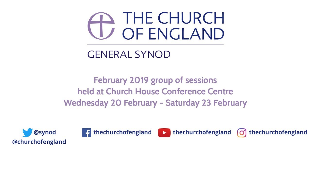 General Synod February 2019 - Friday 22 February morning - YouTube