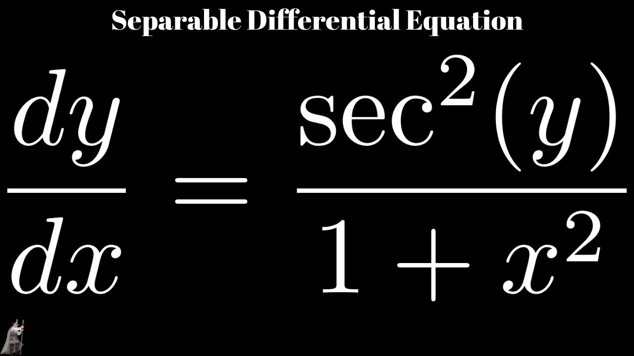How To Solve A Separable Differential Equation Dy dx Sec 2 y 1 X