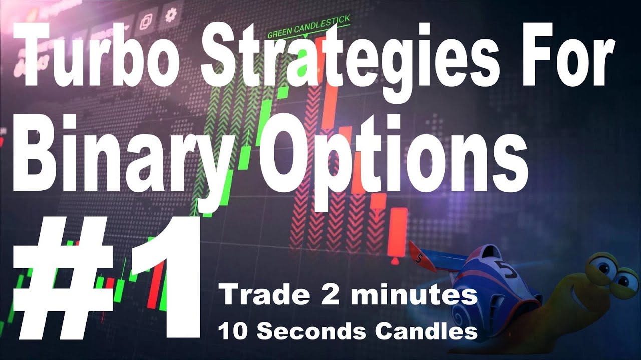 Turbo Strategies For Binary Options - First Strategy Trade 2 minutes 10 ...